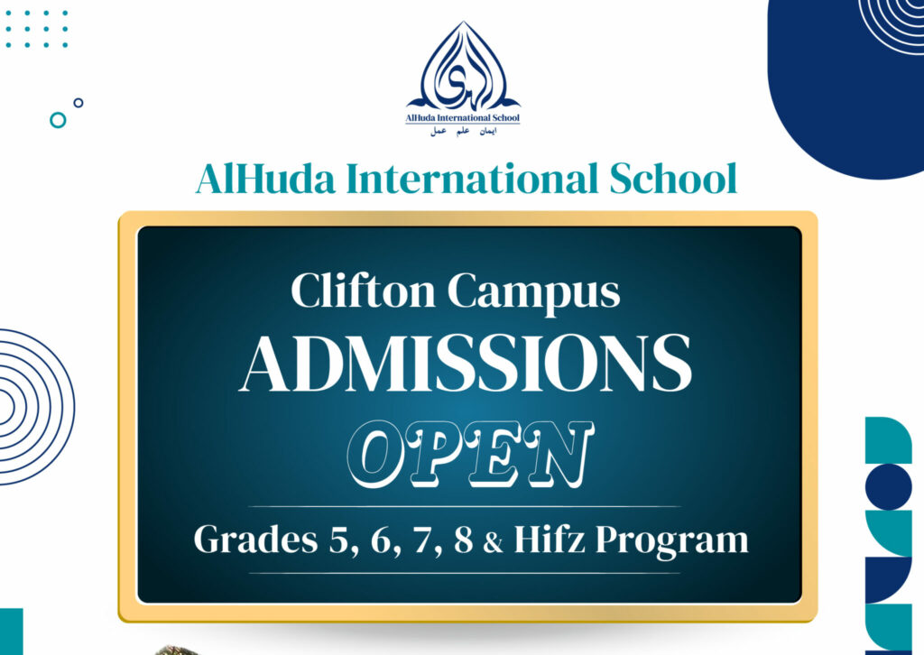 Admissions Open at AIS Clifton Campus! - AlHuda International School