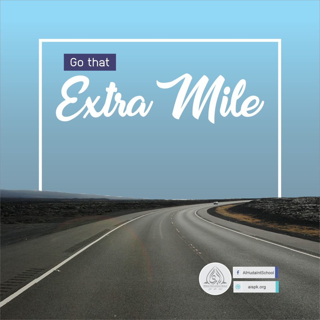 25. Go that Extra Mile - AlHuda International School